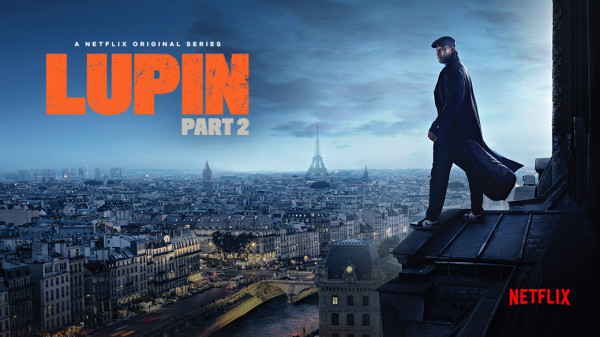 Watch Netflix’s Lupin for a unique taste of la vie française - French ...